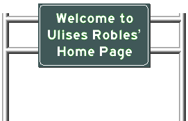 Ulises Robles' Home Page